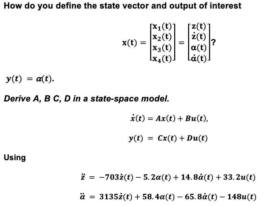 Solved How do you define the state vector and output | Chegg.com
