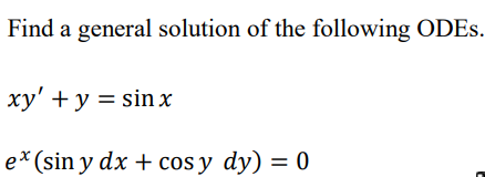 Solved Find a general solution of the following ODEs. | Chegg.com