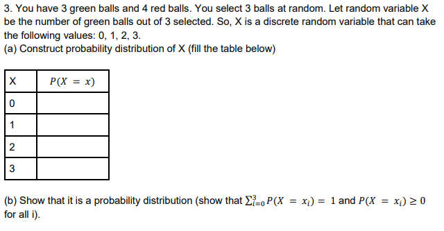 Solved 3. You have 3 green balls and 4 red balls. You select | Chegg.com