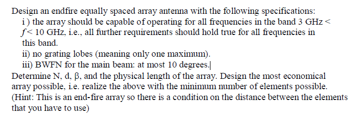 Design an endfire equally spaced array antenna with | Chegg.com