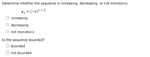 Solved Determine whether the sequence is increasing, | Chegg.com