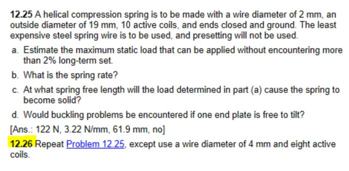 Solved 12.25 A helical compression spring is to be made with | Chegg.com