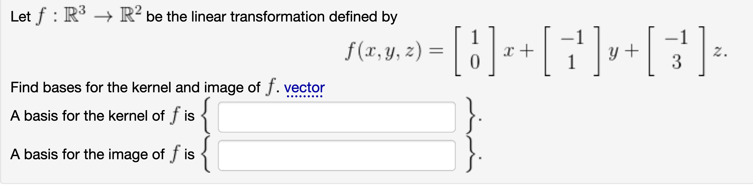 Solved Let f:R3→R2 be the linear transformation defined by | Chegg.com