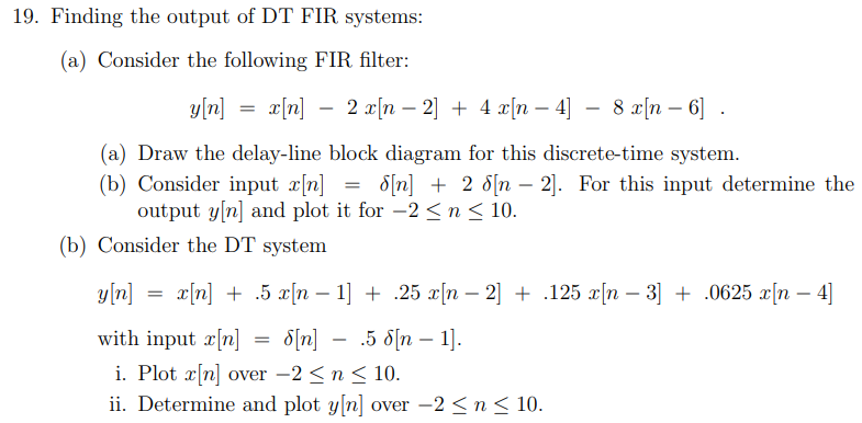 Solved 9 Finding The Output Of Dt Fir Systems A Consider 