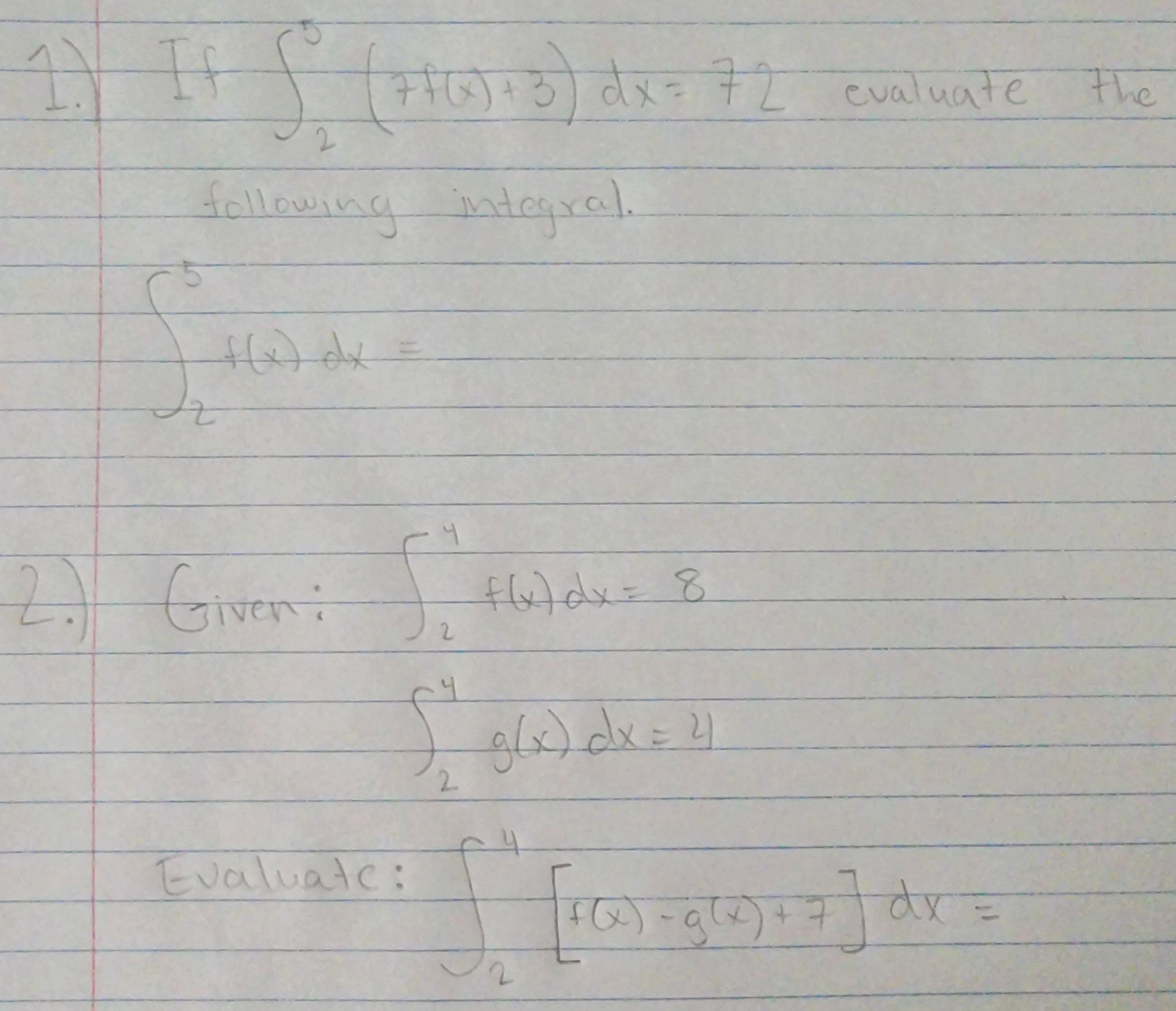 Solved If ∫25(7f(x)+3)dx=72 evaluate the following integral. | Chegg.com