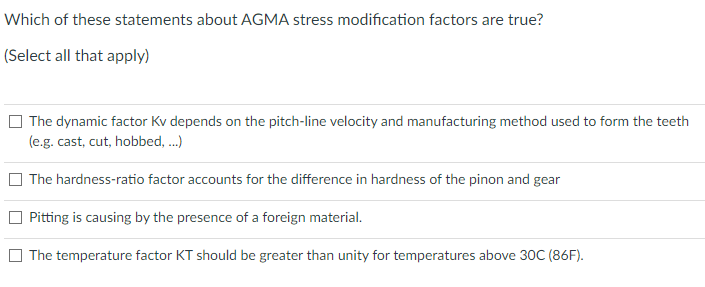 Solved Which of these statements about AGMA stress | Chegg.com