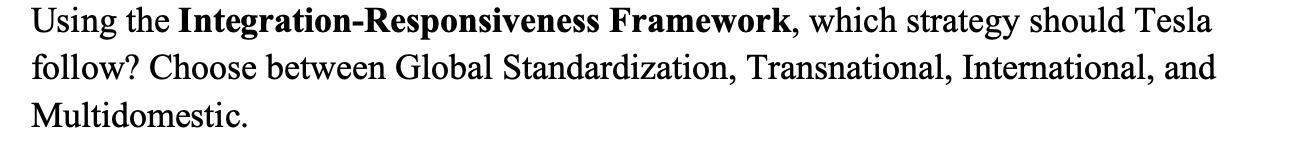 Solved Using the Integration-Responsiveness Framework, which | Chegg.com
