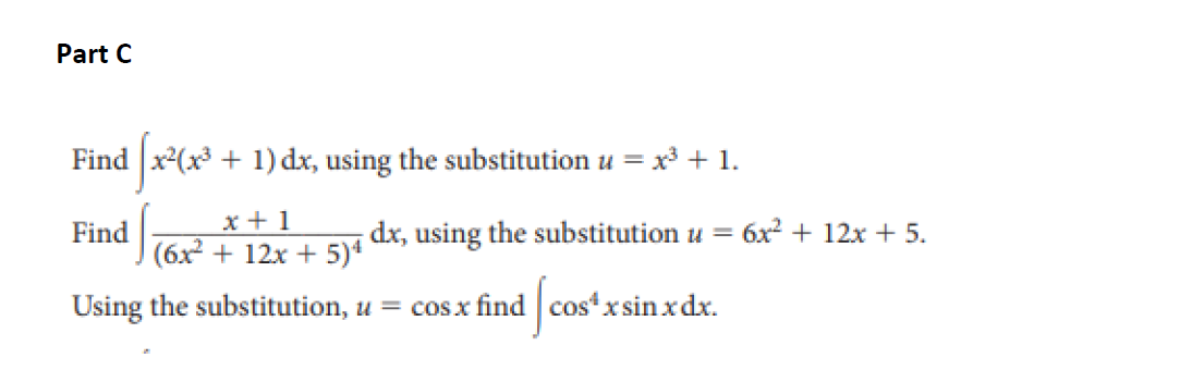 Solved Find ∫x2(x3+1)dx, using the substitution u=x3+1. Find | Chegg.com