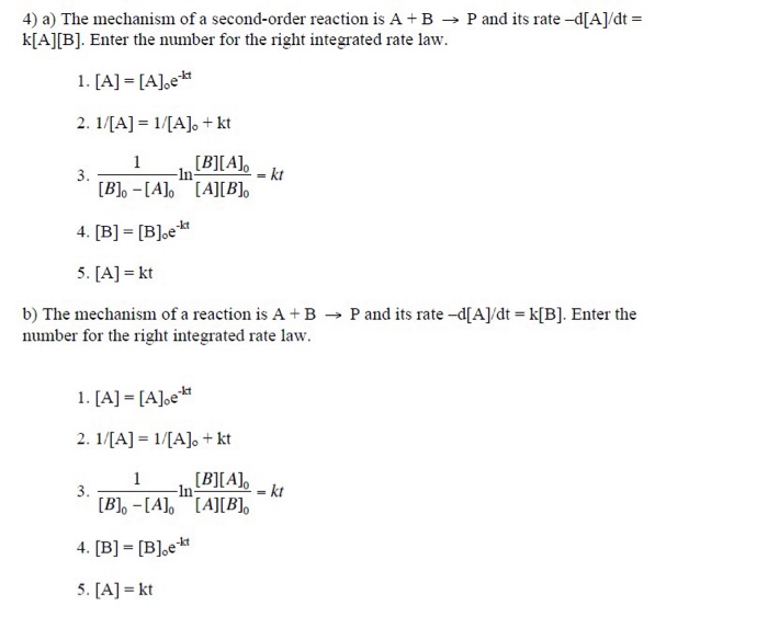 Solved 4) a) The mechanism of a second-order reaction is A B | Chegg.com