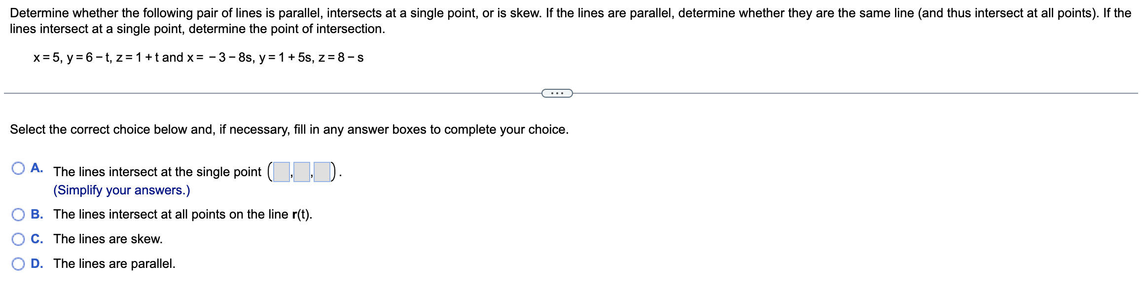 [Solved]: lines intersect at a single point, determine the