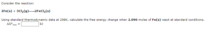 Solved Consider the reaction: 2Fe(s) + 3C12(9)—2FeCl3(s) | Chegg.com