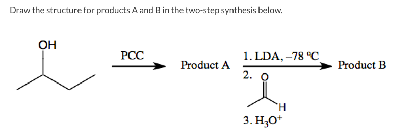 Solved Draw the structure for products A and B in the | Chegg.com