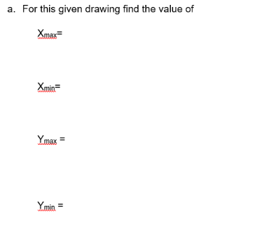 Solved a. For this given drawing find the value of xmax = | Chegg.com