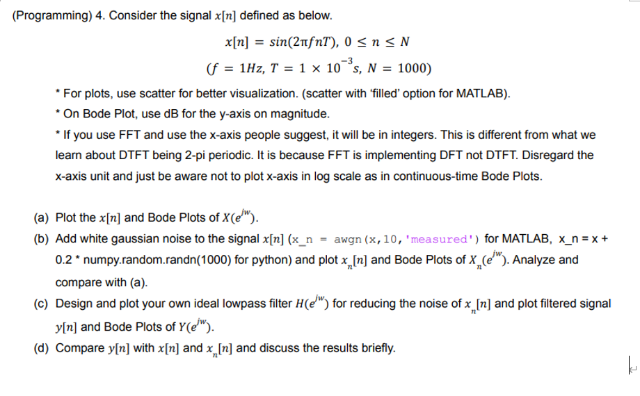 Solved (Programming) 4. Consider the signal x[n] defined as | Chegg.com