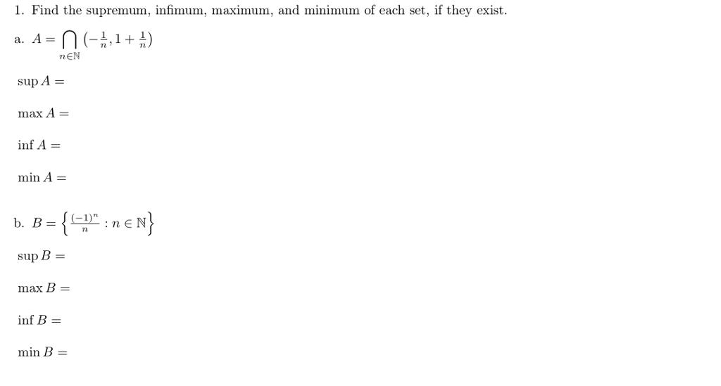 Solved Find the supremum, infimum, maximum, and minimum of | Chegg.com