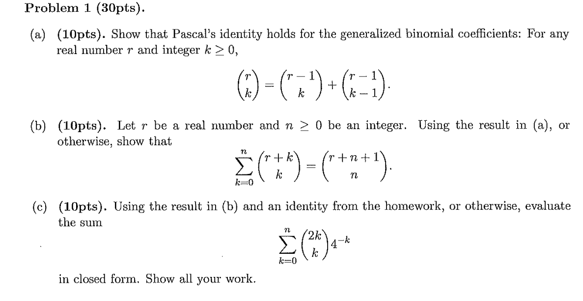 (a) (10pts). Show that Pascal's identity holds for | Chegg.com