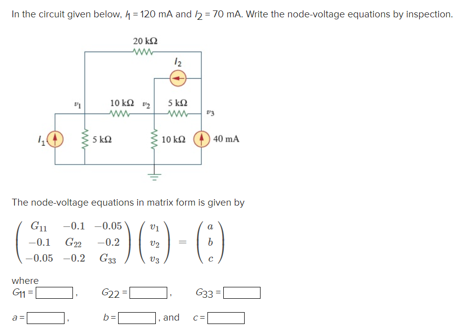 Solved In the circuit given below, I1 = 120 mA and I2 = 70 | Chegg.com