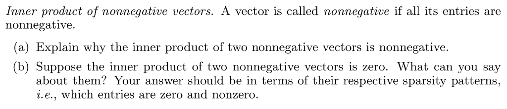 Solved Inner product of nonnegative vectors. A vector is | Chegg.com