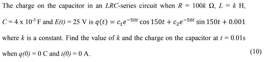 Solved The charge on the capacitor in an LRC-series circuit | Chegg.com