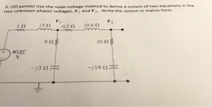 Solved Use the node-voltage method to derive a system of two | Chegg.com