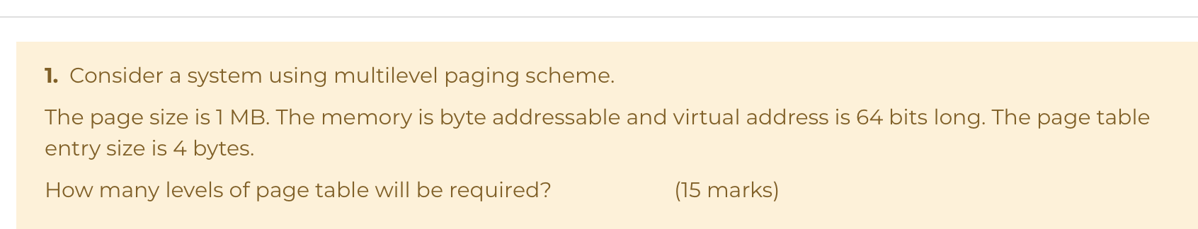 Solved 1. Consider a system using multilevel paging scheme. | Chegg.com