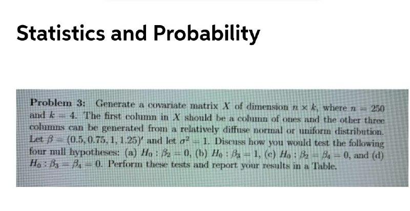 Statistics and Probability Problem 3: Generate a | Chegg.com
