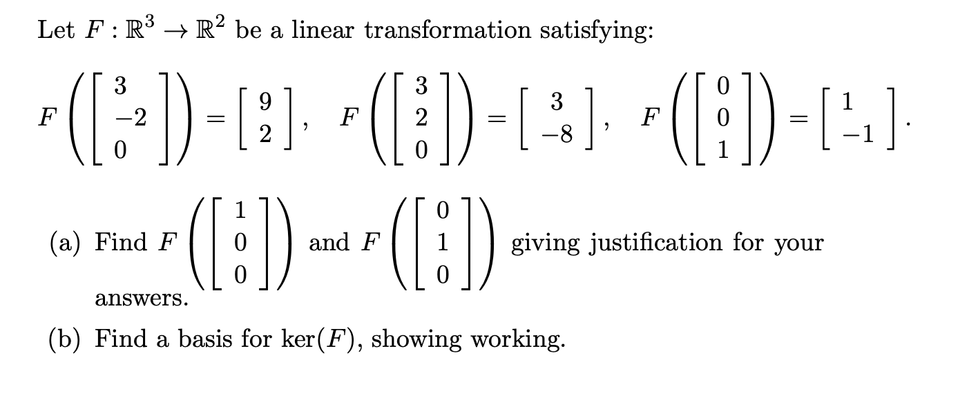 Solved Let F:R3→R2 be a linear transformation satisfying: | Chegg.com