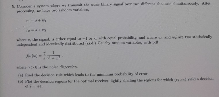 5. Consider a system where we transmit the same | Chegg.com