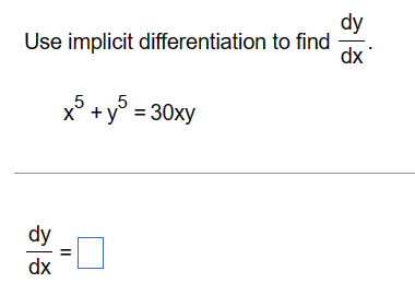 Solved Use implicit differentiation to find dxdy. | Chegg.com