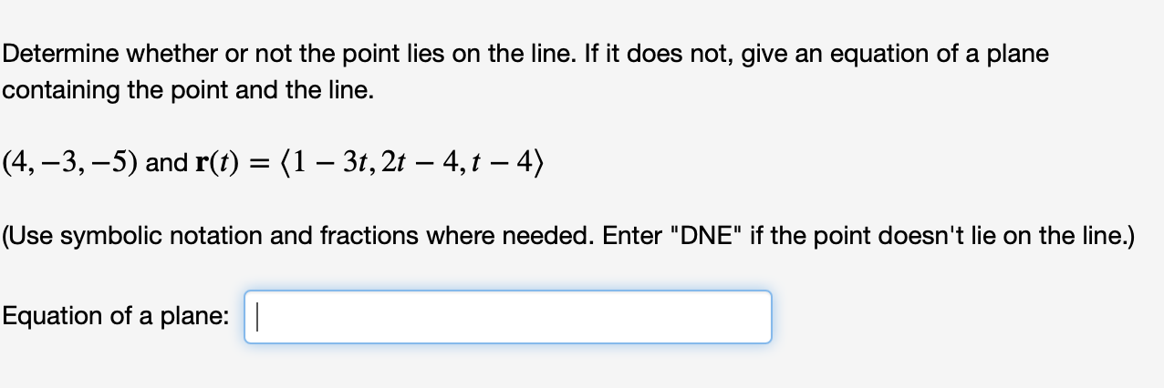 Solved Determine whether or not the point lies on the line. | Chegg.com