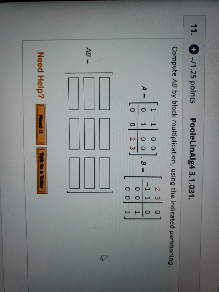 Solved 11. + -/1.25 points PoolelinAlg4 3.1.031. Compute AB | Chegg.com