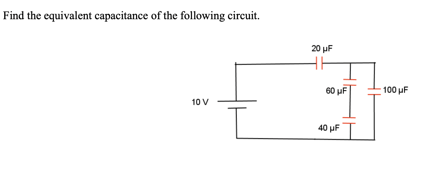 Solved Find the equivalent capacitance of the following | Chegg.com