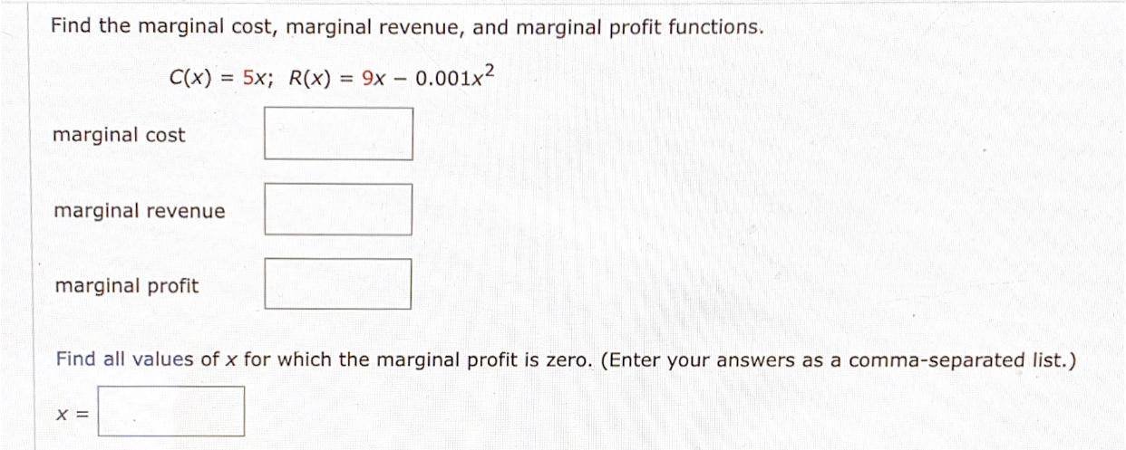 Solved Find the marginal cost, marginal revenue, and | Chegg.com