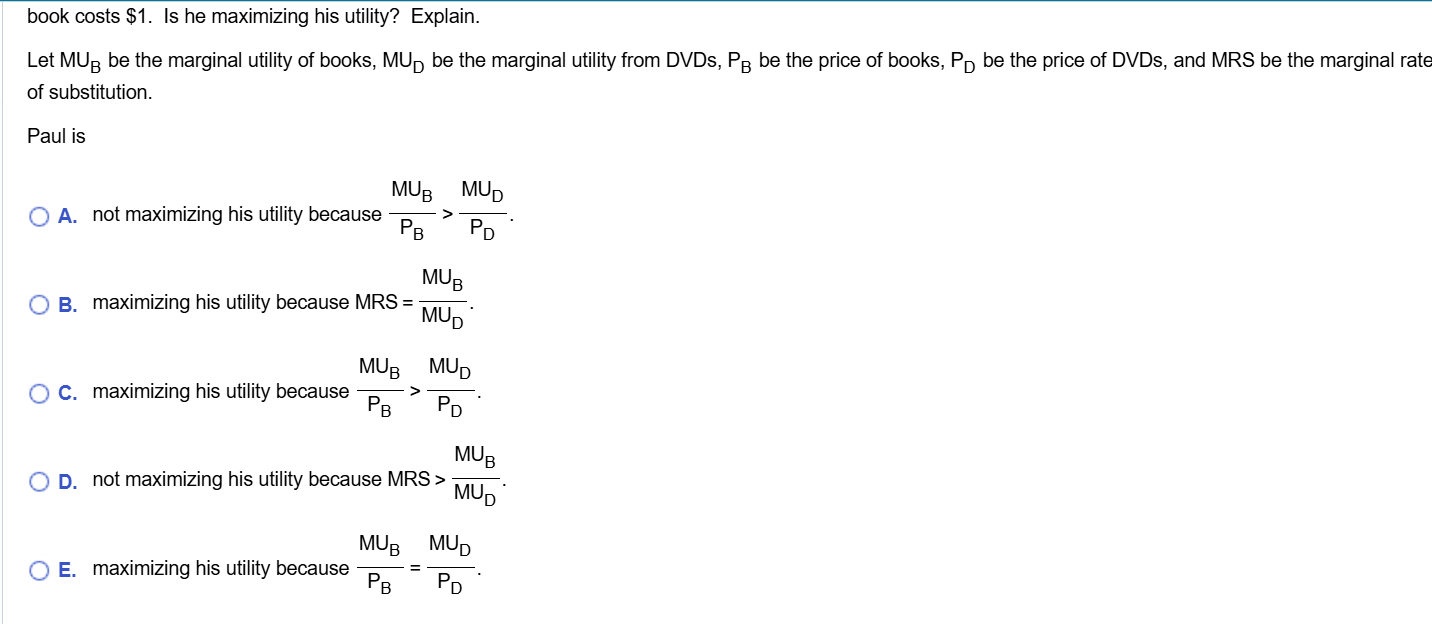 Solved book costs $1. ﻿Is he maximizing his utility? | Chegg.com