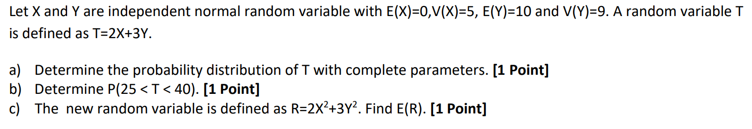Solved Let X and Y are independent normal random variable | Chegg.com