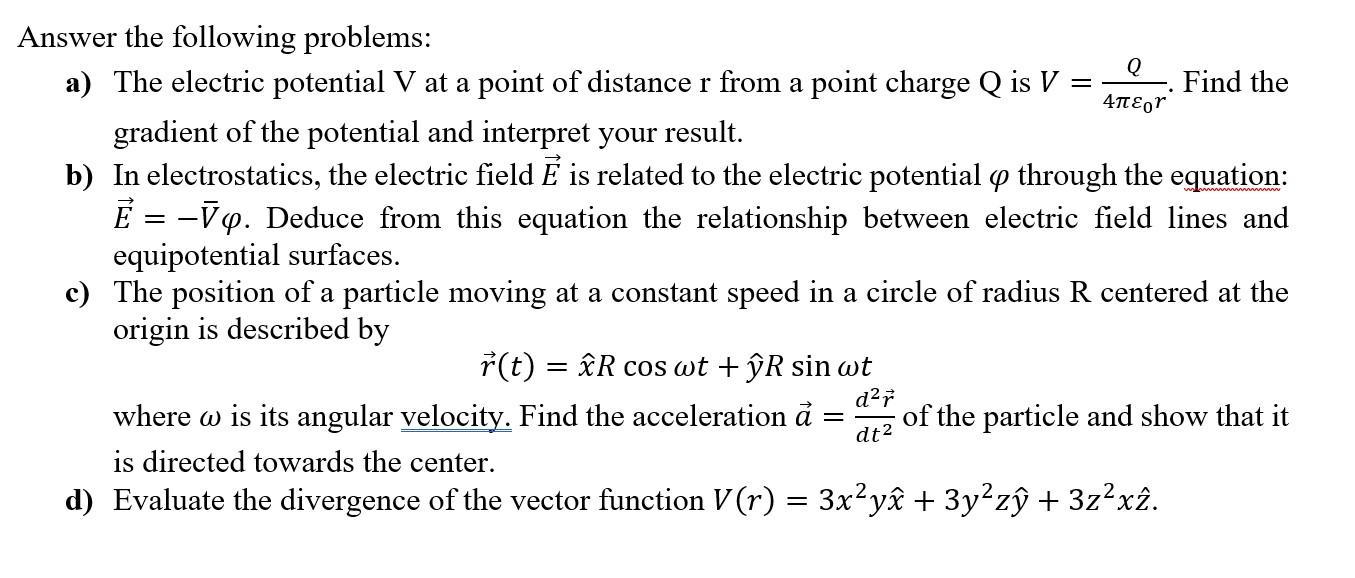 Solved Answer the following problems: a) The electric | Chegg.com