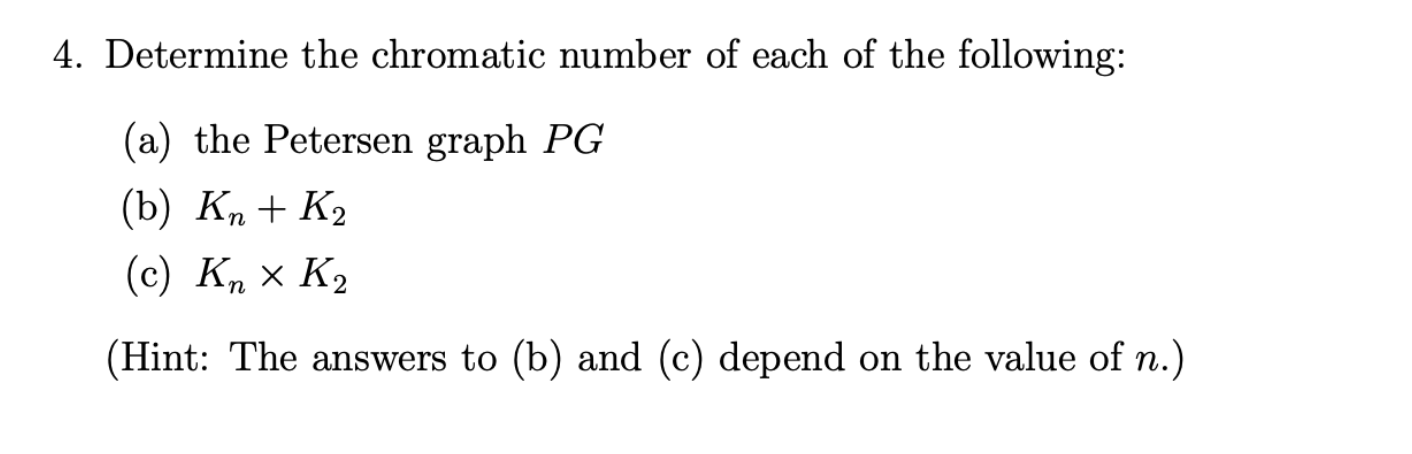 Solved Determine the chromatic number of each of the | Chegg.com