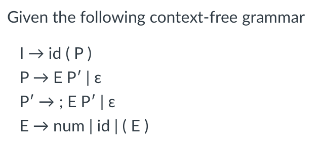 Solved 1) Compute FIRST(I), FIRST(P), FIRST(P′), and | Chegg.com
