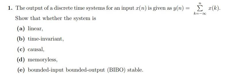Solved 1. The output of a discrete time systems for an input | Chegg.com