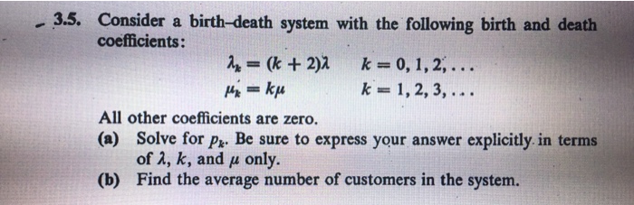 EXERCISES 3.1. Consider a pure Markovian queueing | Chegg.com