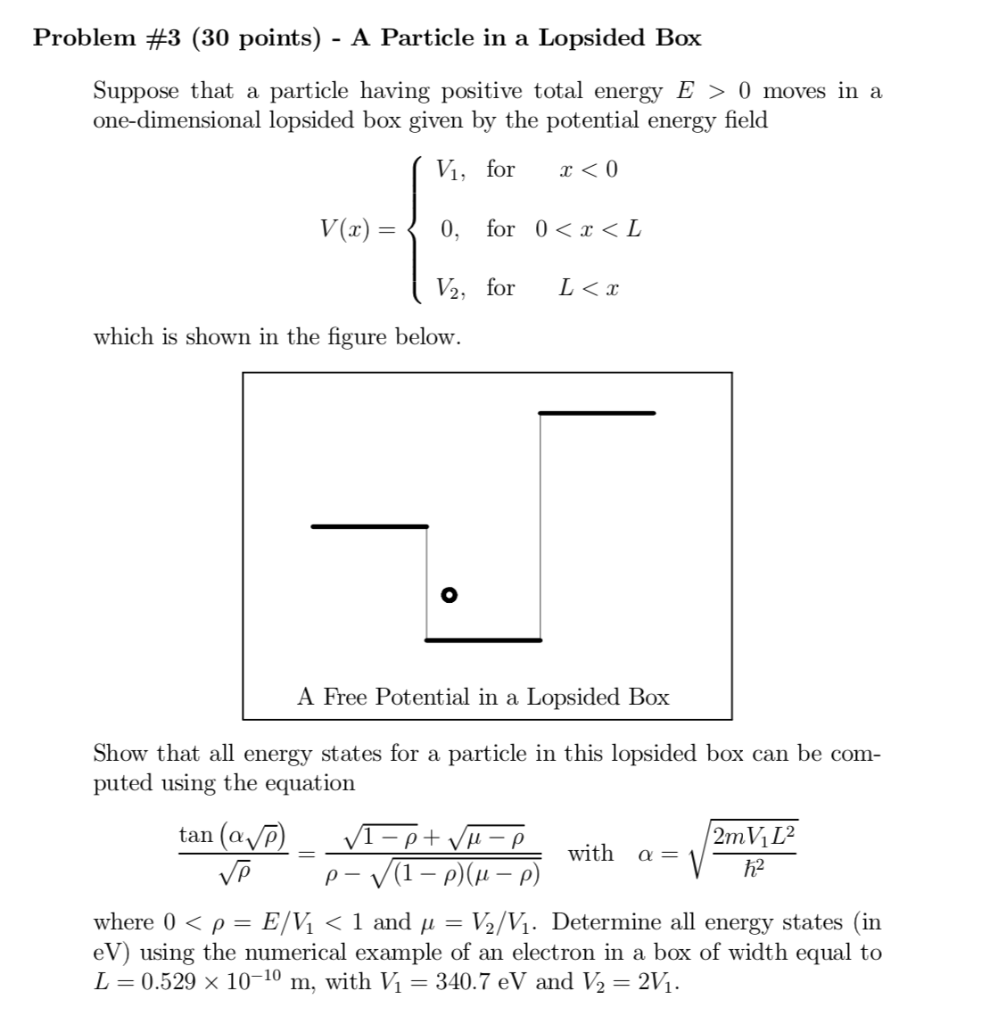 Problem #3 (30 points) - A Particle in a Lopsided Box | Chegg.com