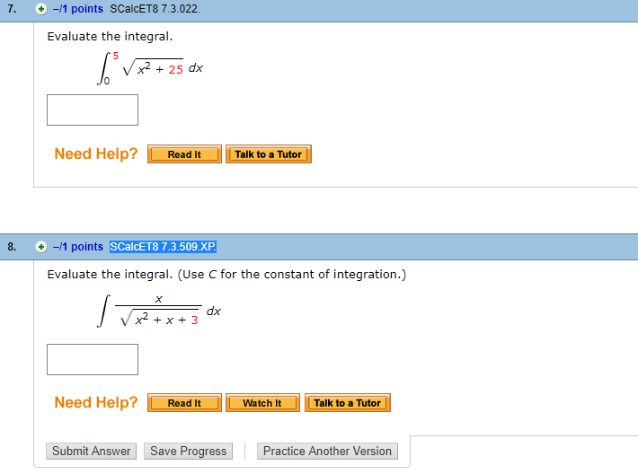 Solved 7. /1 points SCalcET8 7.3.022 Evaluate the integral. | Chegg.com