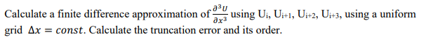Solved asu Calculate a finite difference approximation of or | Chegg.com