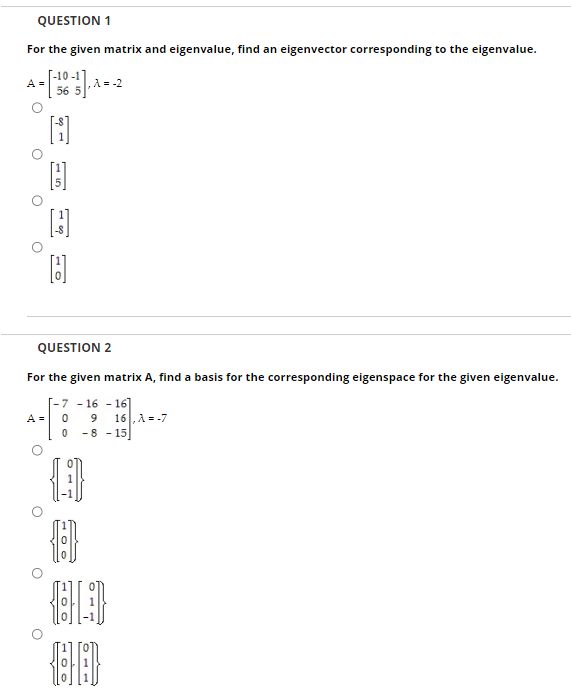 Solved QUESTION 1 For the given matrix and eigenvalue, find | Chegg.com