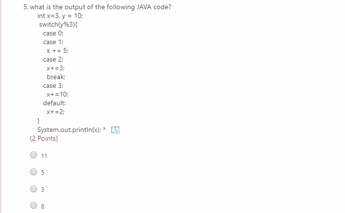 Solved 5. what is the output of the following JAVA code? int | Chegg.com
