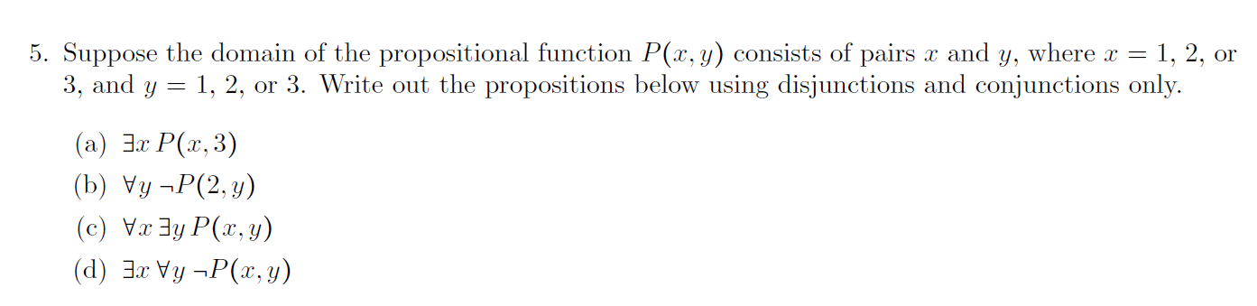 Solved 5. Suppose the domain of the propositional function | Chegg.com
