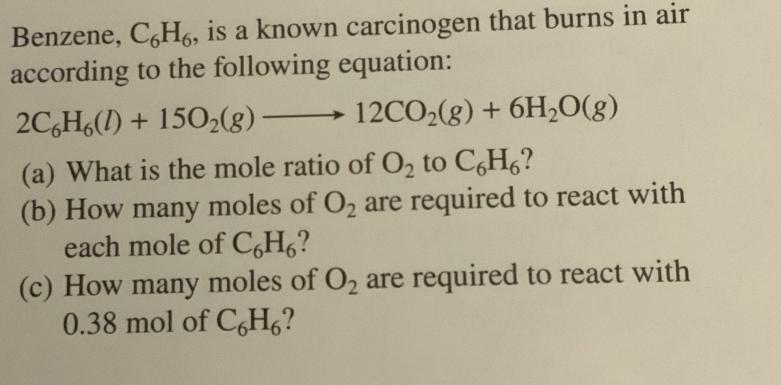 Solved Benzene, C6H6, is a known carcinogen that burns in | Chegg.com