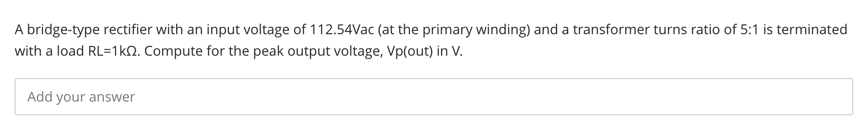Solved A bridge-type rectifier with an input voltage of | Chegg.com