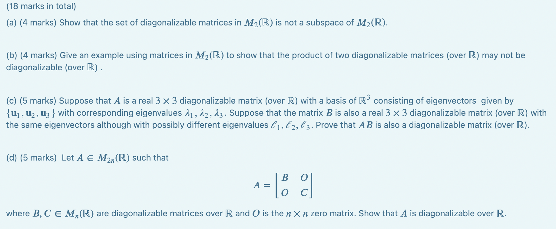 Solved (b) (4 marks) Give an example using matrices in M2(R) | Chegg.com