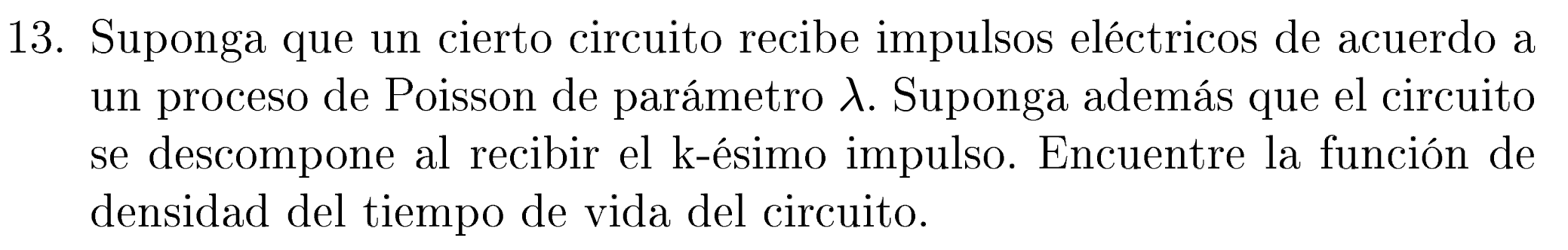 Solved Suponga que un cierto circuito recibe impulsos | Chegg.com